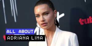 Adriana Lima: Unveiling the Iconic Supermodel's Journey - GA Fashion